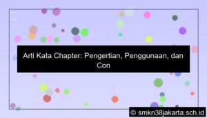 Arti Kata Chapter: Pengertian, Penggunaan, dan Contohnya
