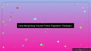 Cara Menghitung Volume Prisma Trapesium: Panduan Lengkap & Mudah