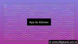 Apa Itu Kitchen